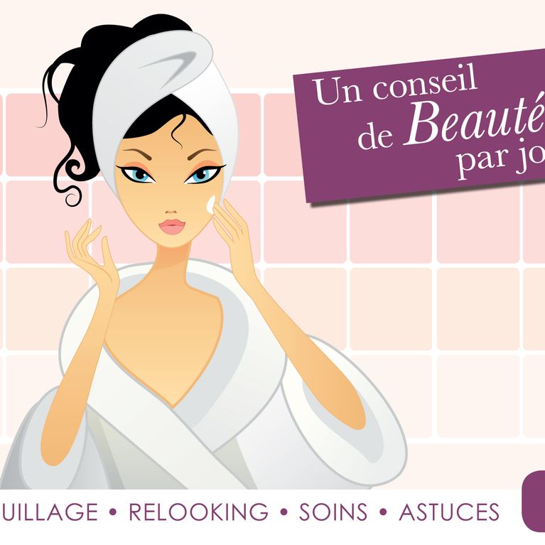 Un conseil beauté par jour