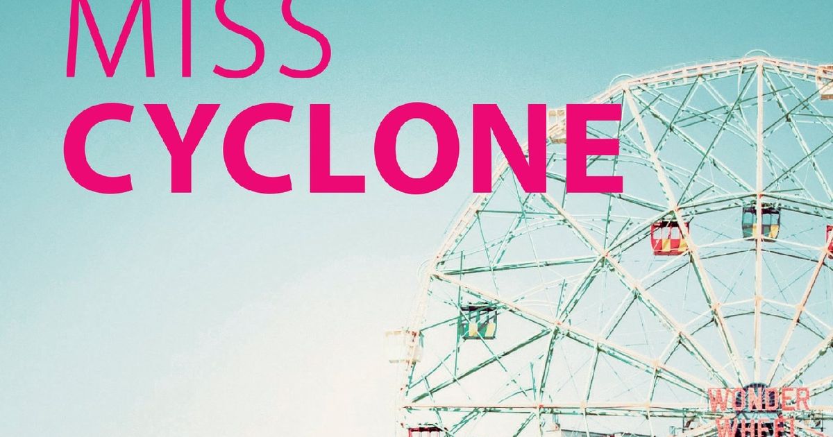 Découvrez Miss Cyclone, le roman qui va rythmer votre été