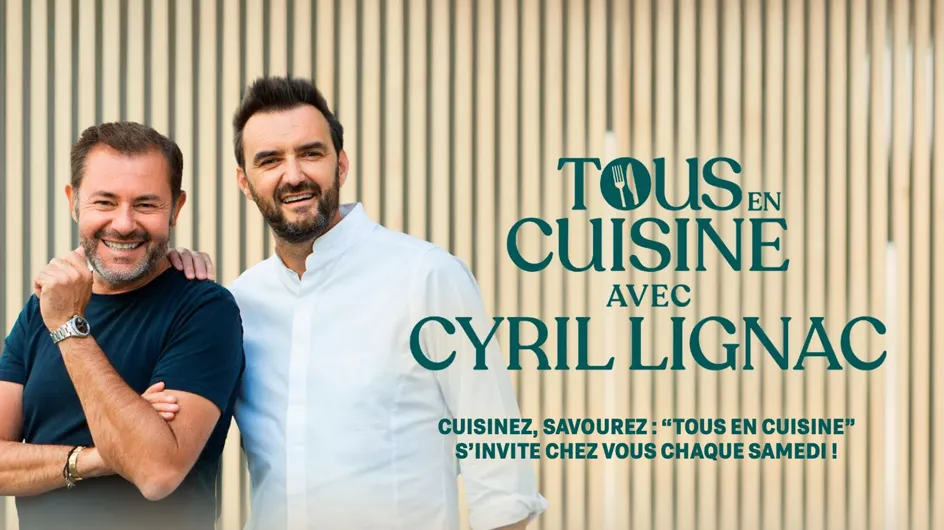 Tous en cuisine : Cyril Lignac partage son secret et sa recette pour un ...